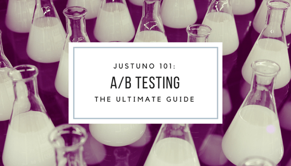 Mastering A/B Tests: The Ultimate Guide to A/B Testing | Justuno