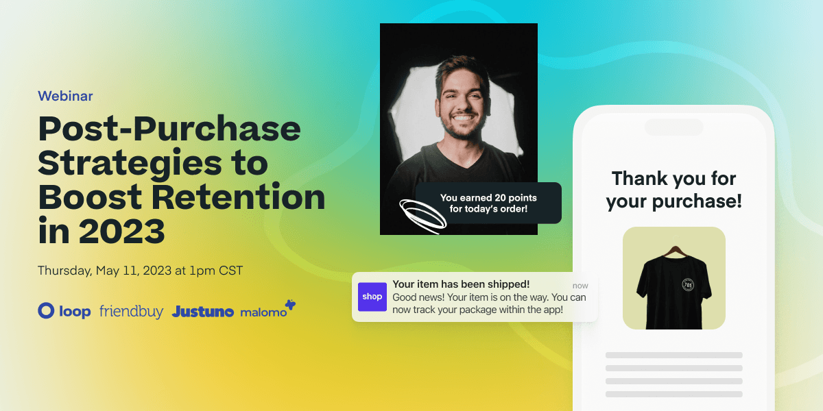 Post-Purchase Strategies to Boost Retention in 2023 - Justuno